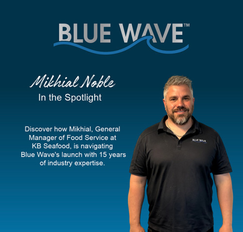 Mikhial Noble: Steering Blue Wave's Success | Blue Wave Seafood - KB ...